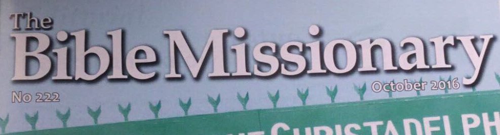 The Bible Missionary Magazine – Christadelphian Bible Mission